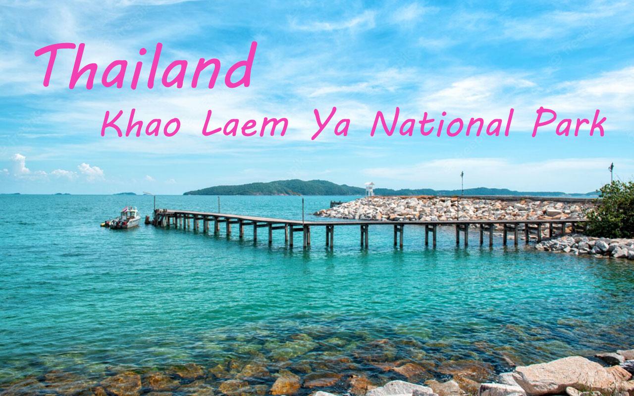 Khao Laem Ya National Park – Koh Samet, Rayong.